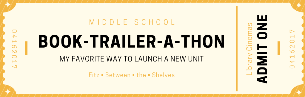 Middle School Book-Trailer-a-Thons (and 5th Graders’ Favorite ...