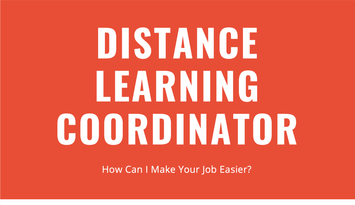 What is a Distance Learning Coordinator, Anyway?